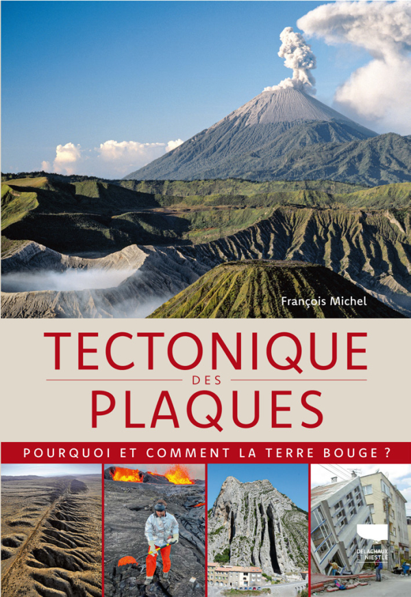 TECTONIQUE DES PLAQUES Pourquoi et comment la terre bouge ? - La Revue EIN